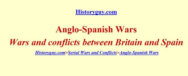 Anglo-Spanish Wars Update | The History Guy: Wars and Conflicts News